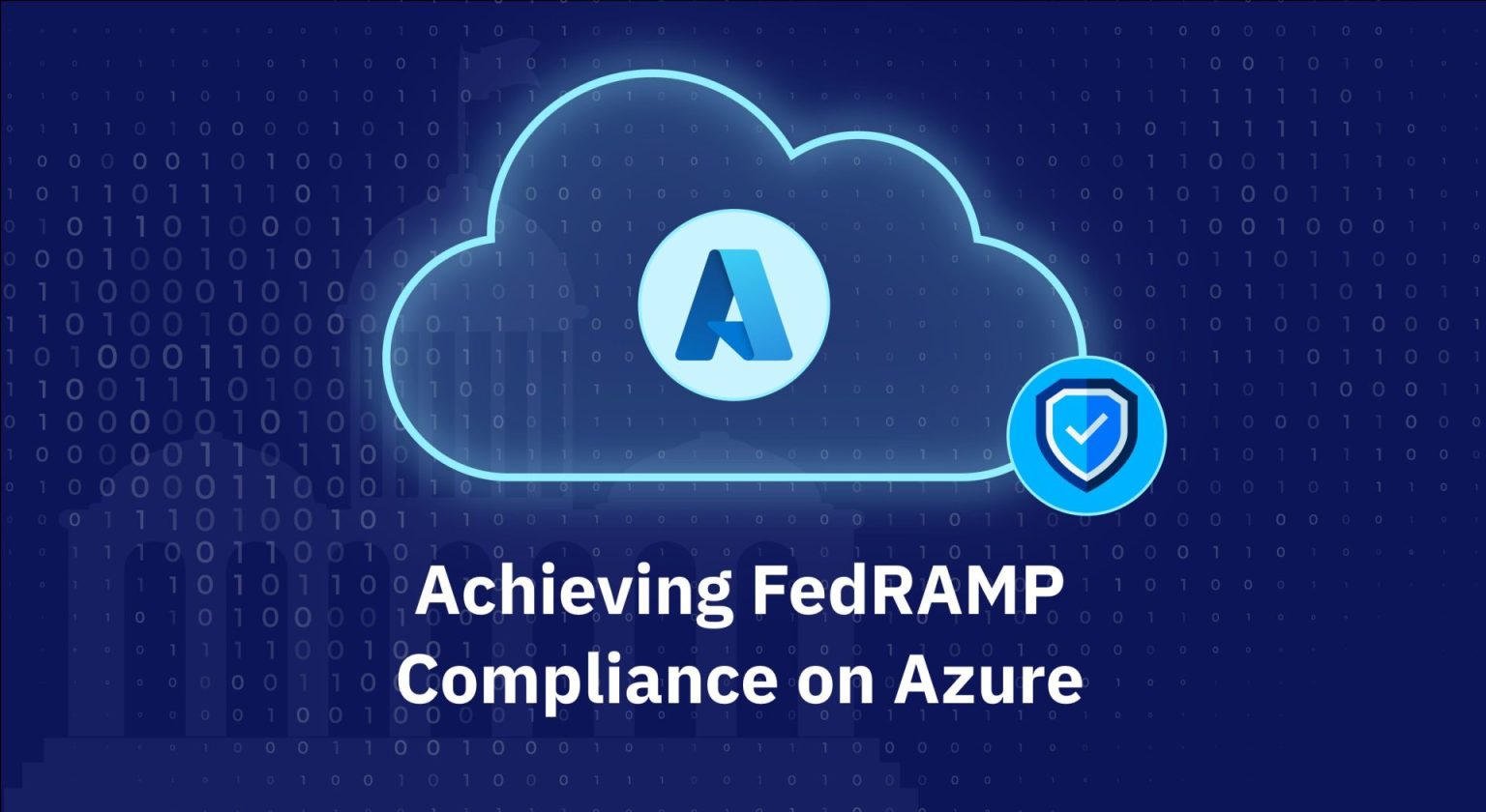 Automating Azure Infrastructure Provisioning for FedRAMP Compliance
